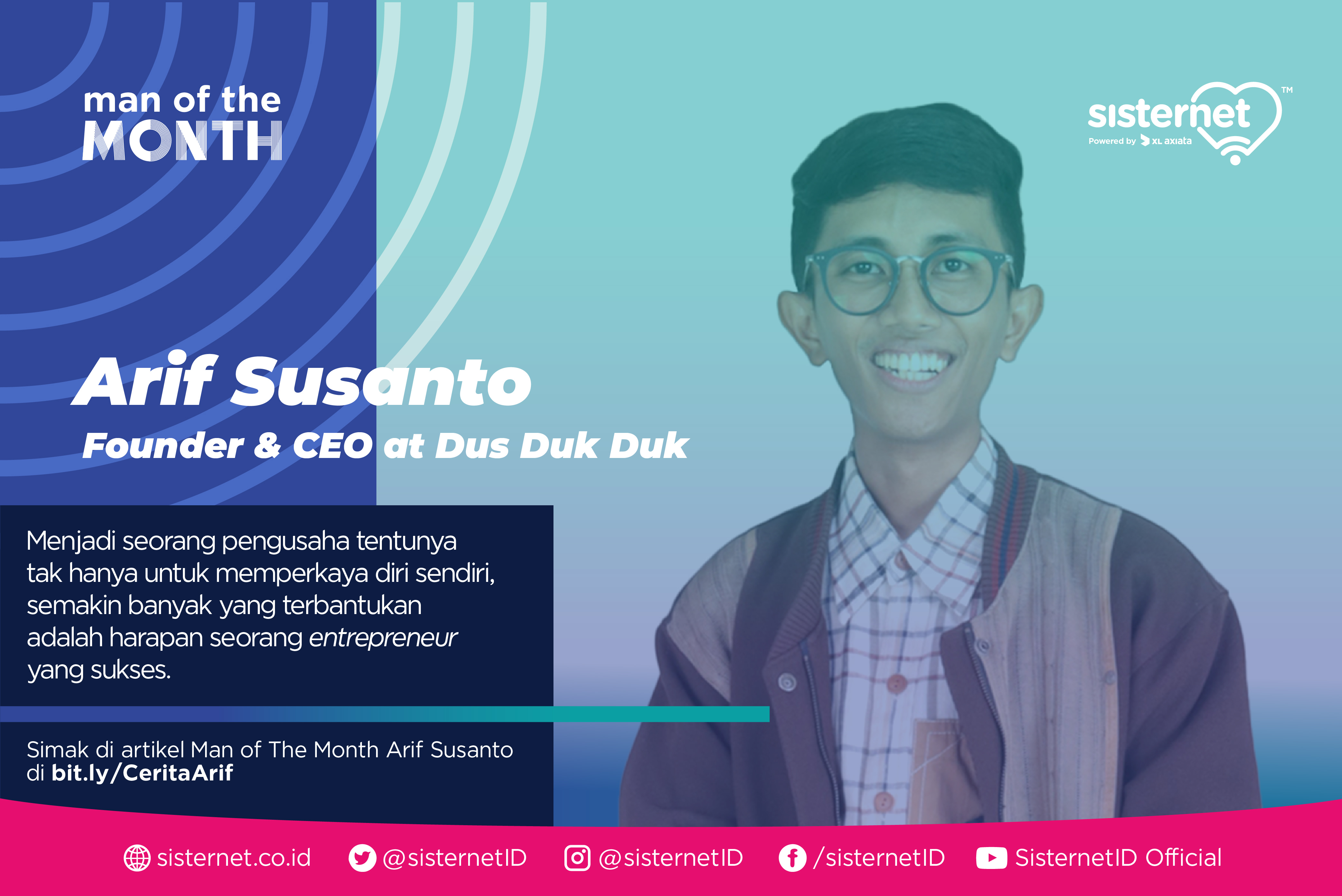 Sisternet - Man of The Month Arif Susanto: Harapan Seorang Entrepreneur ...